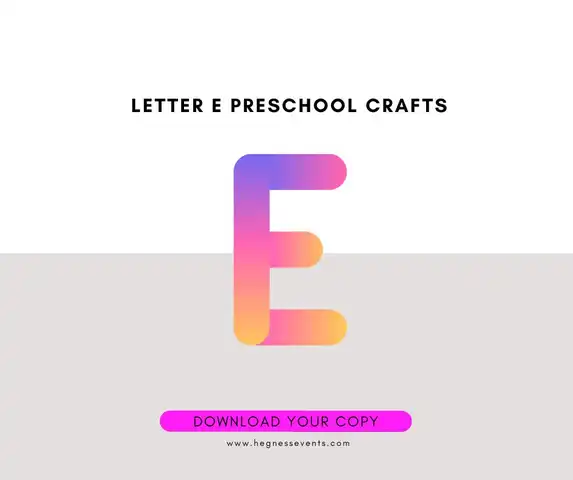 Letter E Preschool Crafts: 4 Fun Ideas for a Creative Day - hennessy events